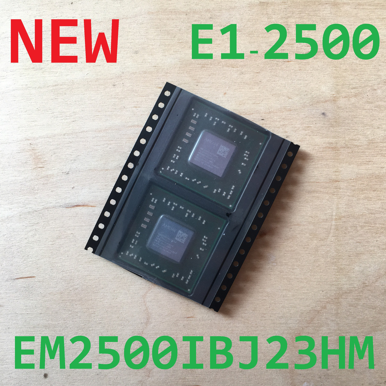 AMD EM2500IBJ23HM E1-2500 в ленте NEW: продажа, цена в Львове. Микросхемы от "32bits Магазин ...