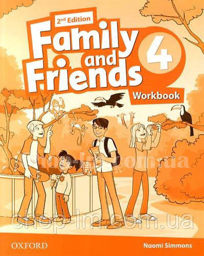 Family and Friends 2nd (second) Edition 4 Workbook (рабочая тетрадь, 2 ...
