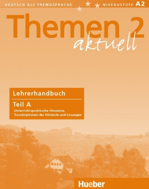 Themen Aktuell 2 Lehrerhandbuch Teil A — Купить Недорого на Bigl.ua (861722386)