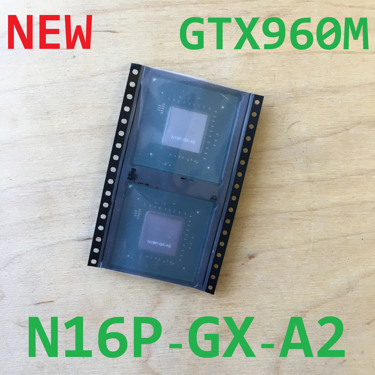 Микросхема NVIDIA N16P-GX-A2 GeForce GTX960M 2016+ 1648 BRAND NEW : продажа, цена в Львове ...