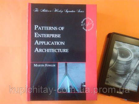 Patterns Of Enterprise Application Architecture, Martin Fowler — Купить ...