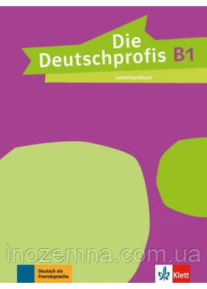 Купить Die Deutschprofis В1. Lehrerhandbuch - Книга для учителя, цена 300 грн — Prom.ua (ID ...