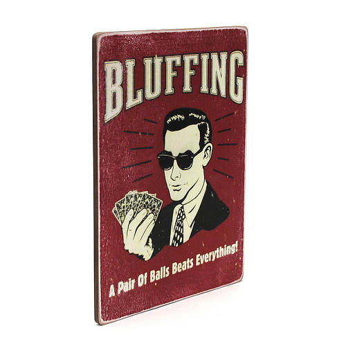 Деревянный постер "Bluffing! A pair of balls beats everything!" (ID ...