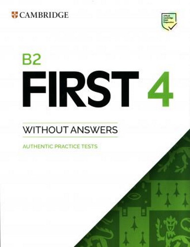 B2 First 4 Student's Book Without Answers Authentic Practice Tests ...