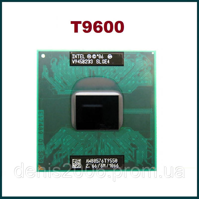 Процессор Intel Core 2 Duo T9600, цена 530 грн - Prom.ua (ID#691144031)
