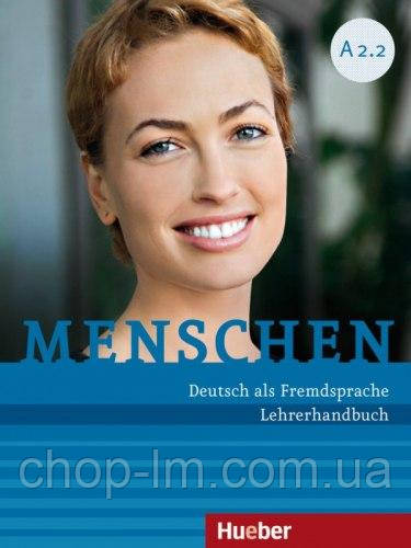 Купить Menschen A2.2 Lehrerhandbuch / Книга для учителя, цена 428 грн — Prom.ua (ID#1591263562)