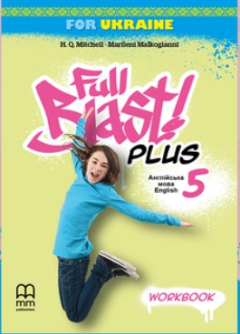 Full Blast Plus for Ukraine НУШ 5 Workbook (робочий зошит): купити в Україні, в Київі, купить в ...