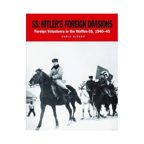 SS Hitler's Foreign Divisions. Chris Bishop (english) (ID#1693113934 ...
