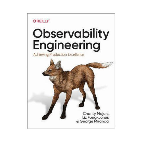 Книга Observability Engineering. 1st Ed. Charity Majors, Liz Fong-Jones ...