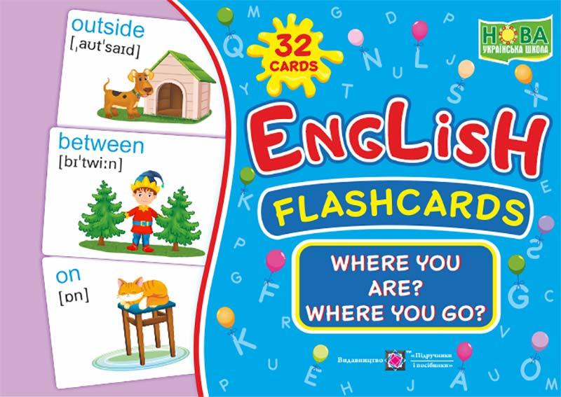 English : flashcards. Where you are? Where you go? Де ти? Куди рухаєшся ...