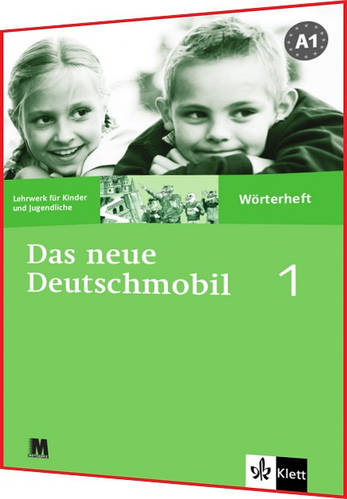 Das Neue Deutschmobil 1. Wörterheft. Зошит-словник з німецької мови до ...