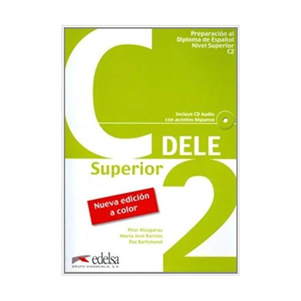 Книга DELE C2 Superior Libro + CD 2010 Ed. (9788477116868) Edelsa — Купити Недорого на Bigl.ua ...