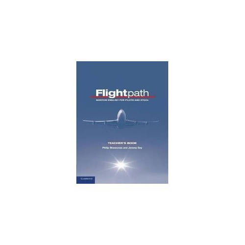 Книга Flightpath: Aviation English for pilots and ATCOs TB (9780521178709) Cambridge University ...