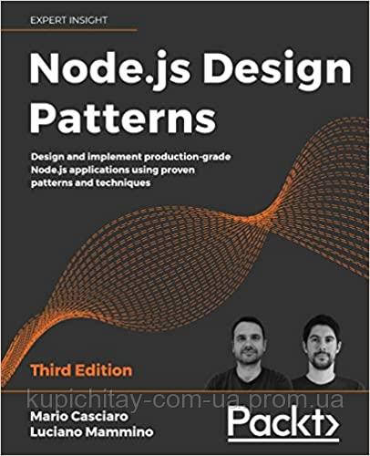 Node.js Design Patterns: Design and implement production-grade Node.js applications using proven ...
