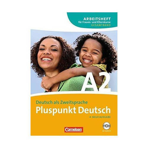 Купити Книга Cornelsen Pluspunkt Deutsch A2 Arbeitsheft fur Frauen- und Elternkurse mit CD ...