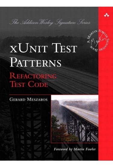 Купити XUnit Test Patterns: Refactoring Test Code, ціна 1100 ₴ - Prom ...