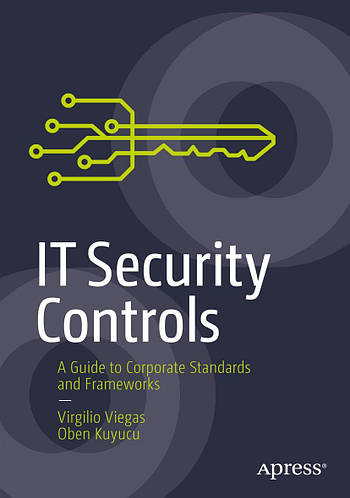 IT Security Controls: A Guide to Corporate Standards and Frameworks ...