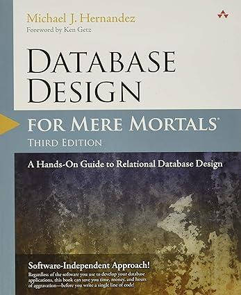 Database Design for Mere Mortals: A Hands-On Guide to Relational ...