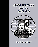Danzig Baldaev Drawings from the Gulag (ID#2210814033), цена: 1470 ...