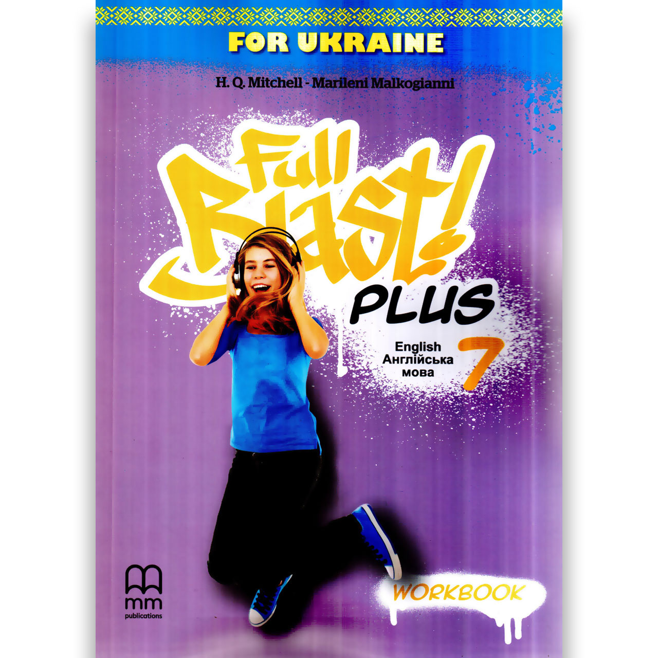 Зошит Англійська мова 7 клас НУШ Full Blast Workbook Авт: Мітчелл Г. Вид: Лінгвіст (ID ...