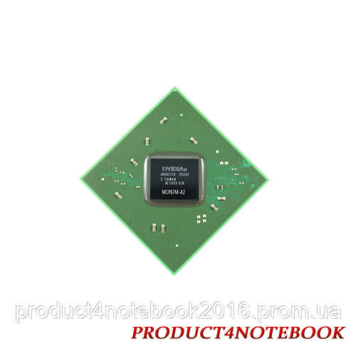 Мікросхема NVIDIA MCP67M-A2 (DC 2011) північний міст Media Communications Processor для ноутбука ...