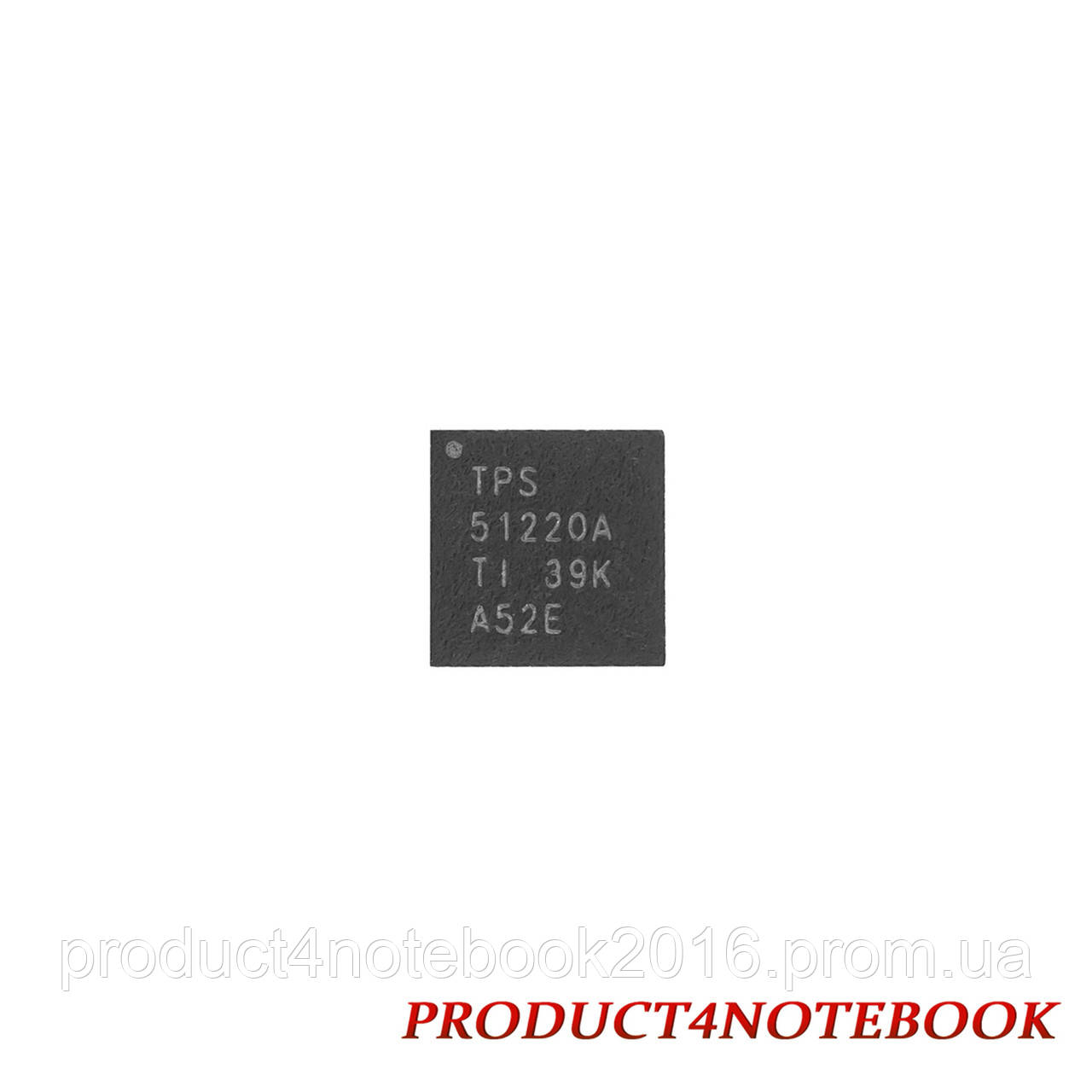 Микросхема Texas Instruments TPS51220A 4x4mm (QFN-32) для ноутбука (ID ...