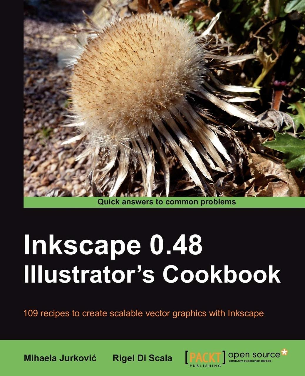 Inkscape 0.48 Illustrator's Cookbook: 109 Recipes to Create Scalable ...